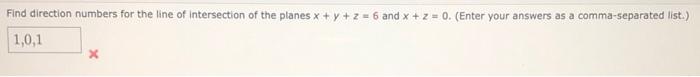 Solved Find direction numbers for the line of intersection | Chegg.com
