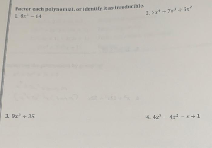 Solved Factor each polynomial, or identify it as | Chegg.com