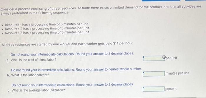 Solved Consider a process consisting of three resources. | Chegg.com