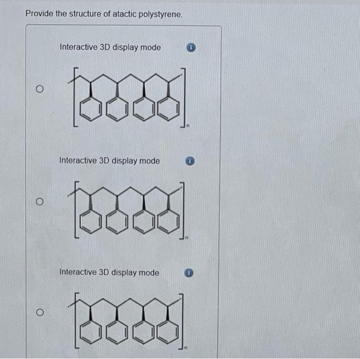 Solved Provide The Structure Of Atactic Polystyrene