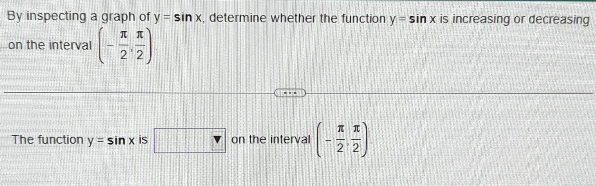 Solved By inspecting a graph of y=sinx, determine whether | Chegg.com