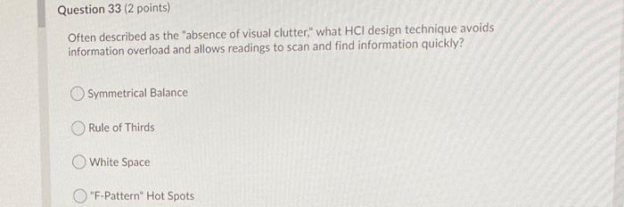 Solved Often described as the "absence of visual clutter," | Chegg.com