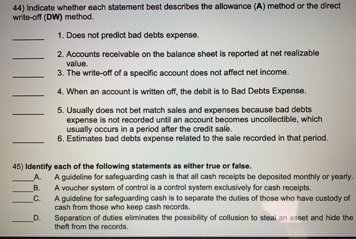 Solved 44) Indicate whether each statement best describes | Chegg.com