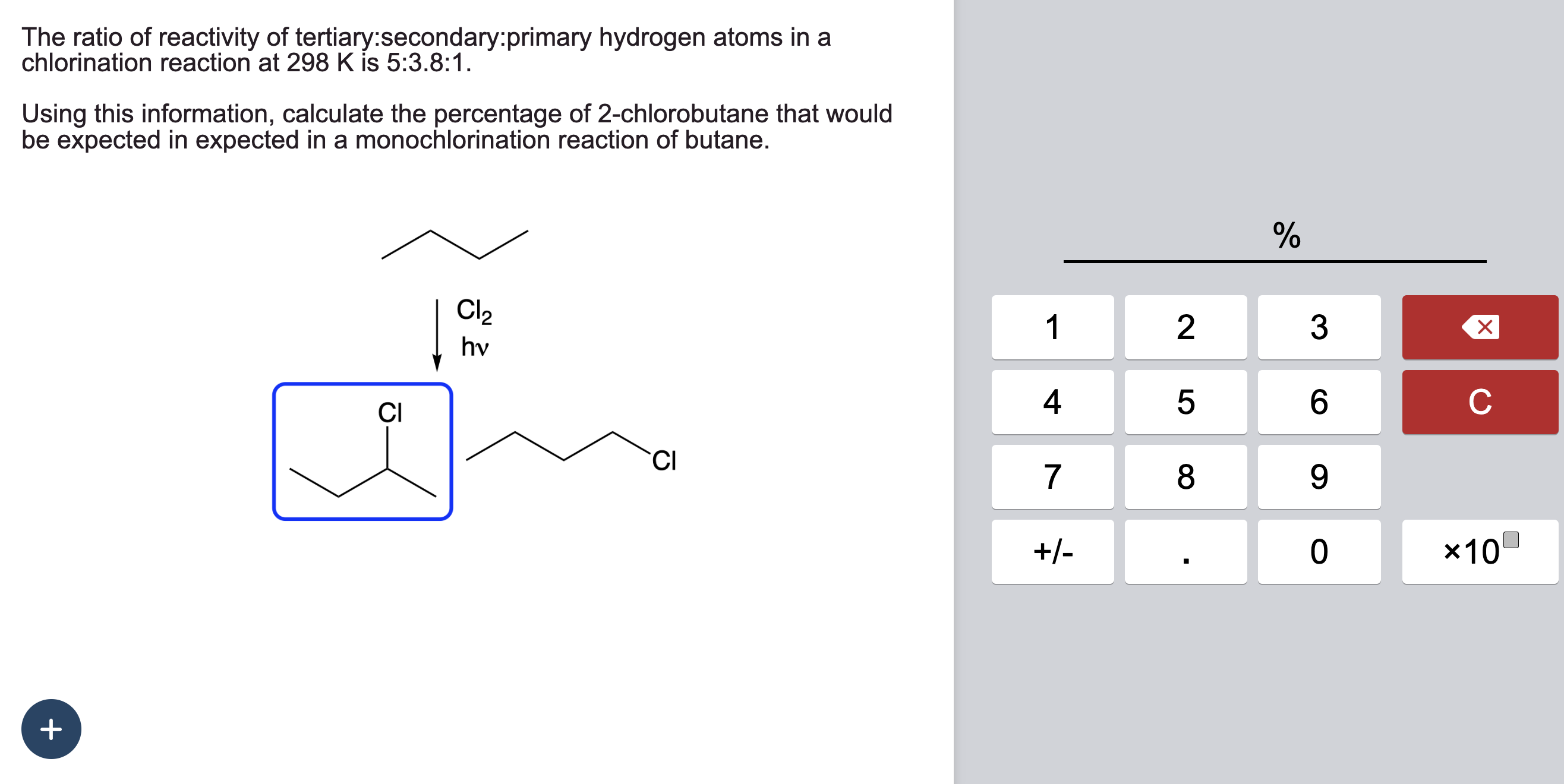 Solved The Ratio Of Reactivity Of Tertiary Secondary Primary