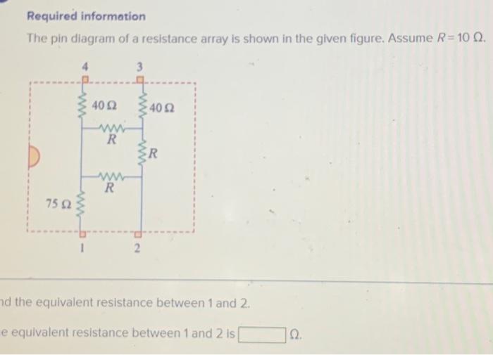 Solved Required information The pin diagram of a resistance | Chegg.com