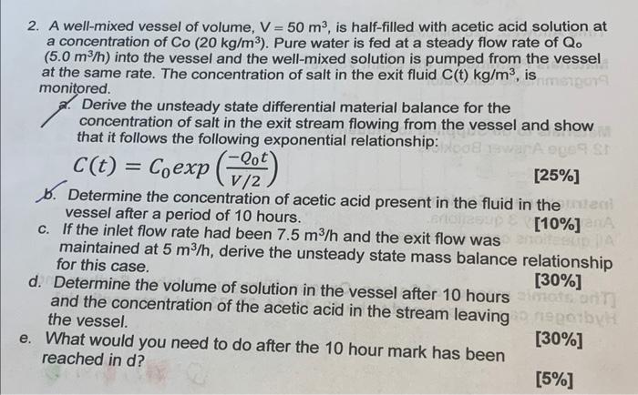 Solved 2. A well-mixed vessel of volume, V = 50 m³, is | Chegg.com