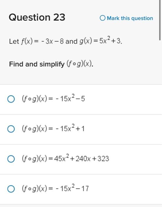 Solved Let f(x)=−3x−8 and g(x)=5x2+3 Find and simplify | Chegg.com