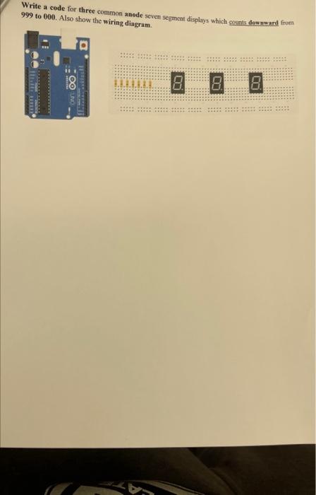 Solved Write a code for three common anode seven segment | Chegg.com