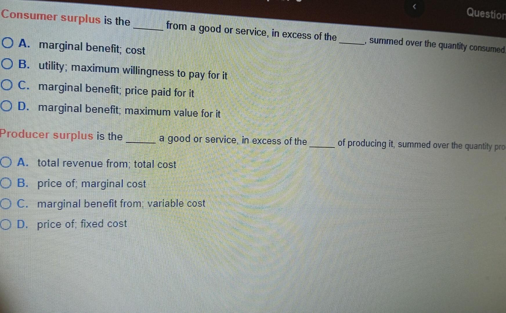 Solved Consumer surplus is the Question from a good or | Chegg.com