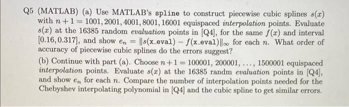 Q5 (MATLAB) (a) Use MATLAB's spline to construct | Chegg.com