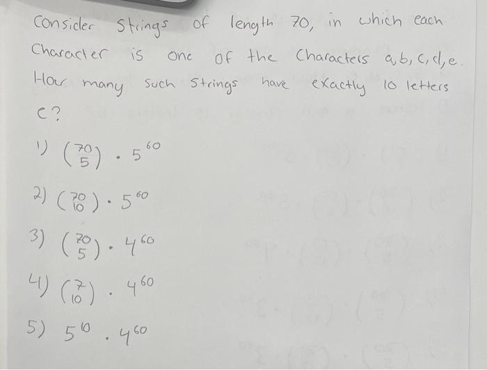 Solved consider Strings of length 70, in which each | Chegg.com