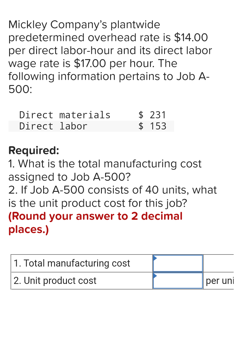 Solved Mickley Company's plantwide predetermined overhead | Chegg.com