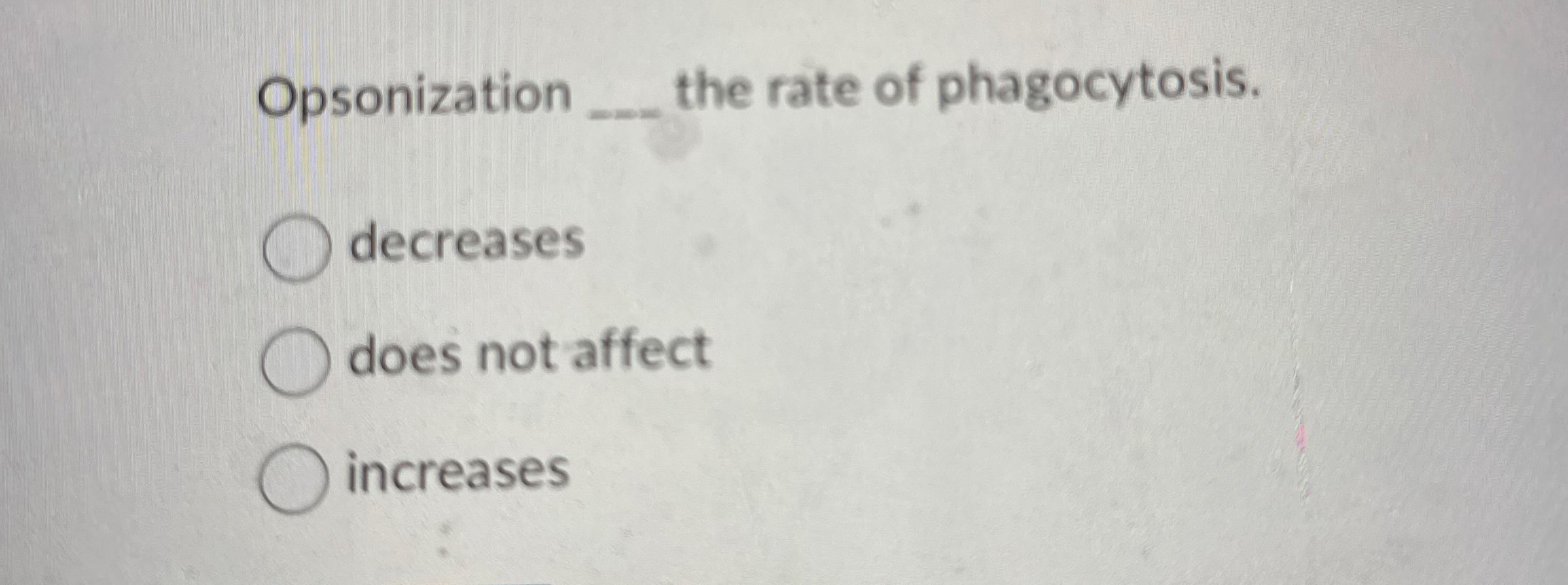 Solved Opsonization q, ﻿the rate of | Chegg.com