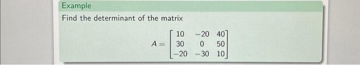 Solved Find the determinant of the matrix | Chegg.com