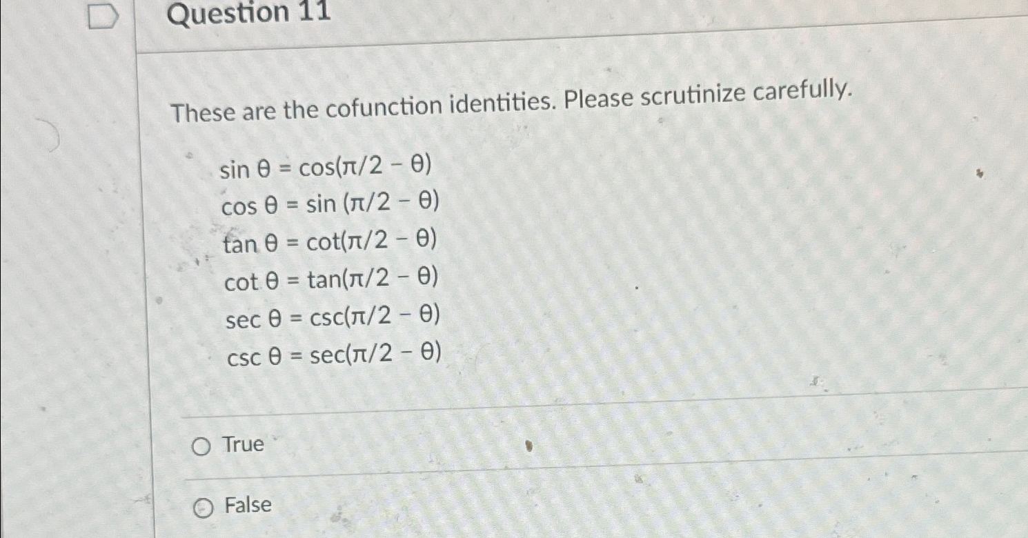 Solved Question 11These are the cofunction identities. | Chegg.com