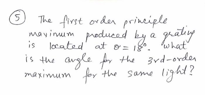 Solved 5 is The first orden principle maxinum produced by a | Chegg.com