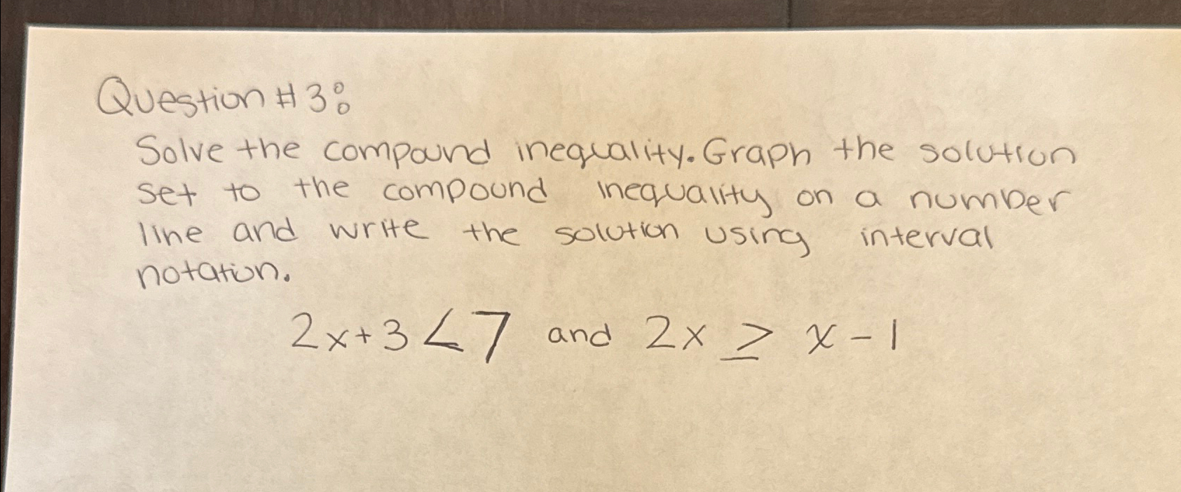 Solved Question #3 ﻿:Solve the compound inequality. Graph | Chegg.com