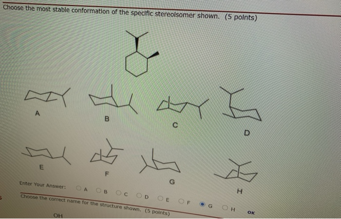 Solved Choose the most stable conformation of the specific | Chegg.com