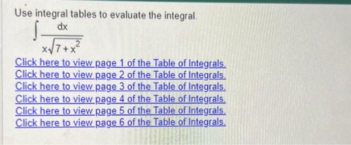 Solved Use integral tables to evaluate the integral. dx | Chegg.com
