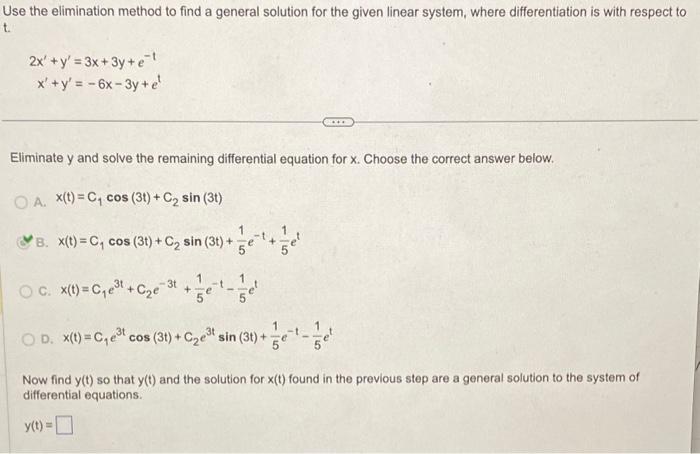 Solved Use the elimination method to find a general solution | Chegg.com