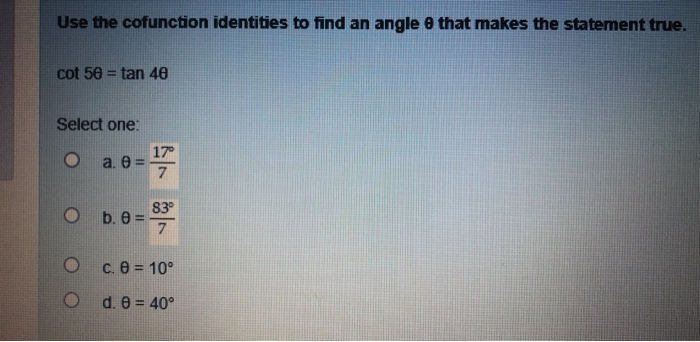 Solved Use the cofunction identities to find an angle that | Chegg.com