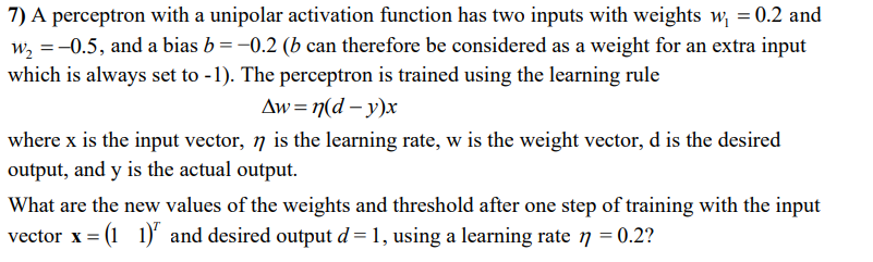 Solved A perceptron with a unipolar activation function has | Chegg.com