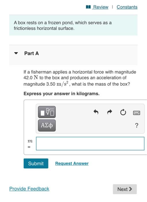 Solved M Review | Constants A box rests on a frozen pond, | Chegg.com