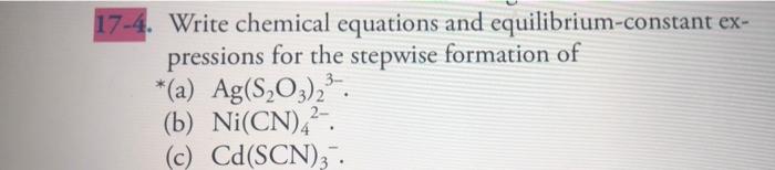 Solved -4. Write chemical equations and equilibrium-constant | Chegg.com