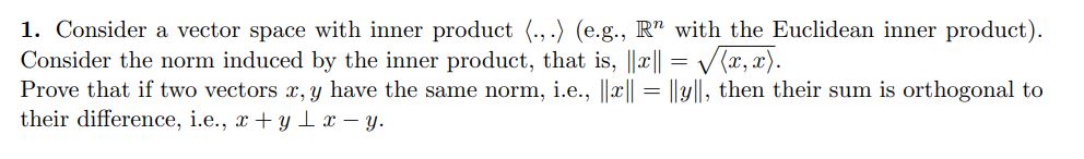 Solved Consider a vector space with inner product .: with | Chegg.com
