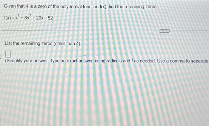 Solved Given that 4 is a zero of the polynomial function | Chegg.com