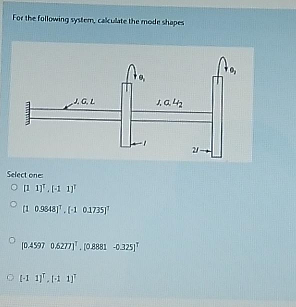 Solved For the following system, calculate the mode shapes | Chegg.com