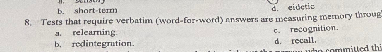 Solved 8. ﻿Tests that require verbatim (word-for-word) | Chegg.com