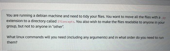 Solved You are running a debian machine and need to tidy | Chegg.com