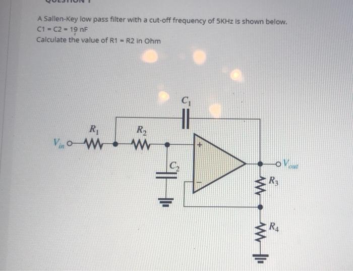 Solved A Sallen-Key low pass filter with a cut-off frequency | Chegg.com