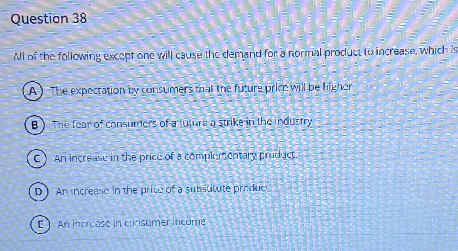 Solved Question 38All of the following except one will cause | Chegg.com