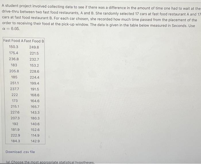 Solved A student project involved collecting data to see if | Chegg.com