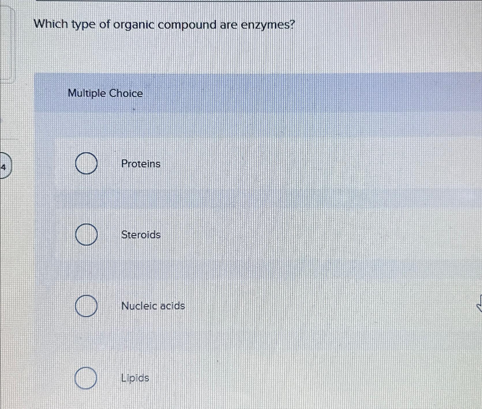 Solved Which type of organic compound are enzymes?Multiple | Chegg.com