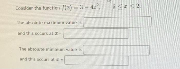 Solved Consider The Function F X 3 4x” 5