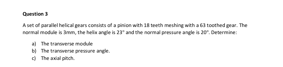 Solved Question 3A set of parallel helical gears consists of | Chegg.com
