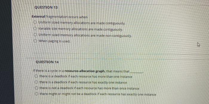 Solved QUESTION 13 External fragmentation occurs when | Chegg.com