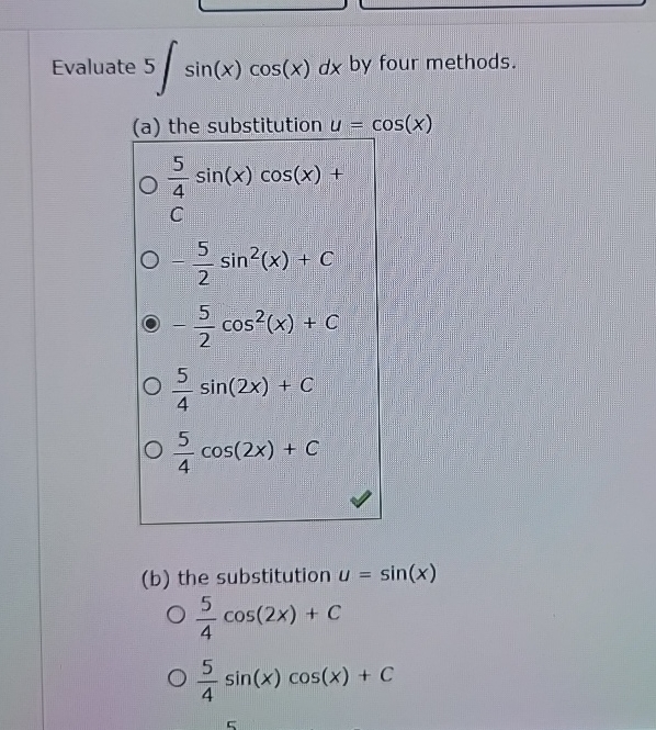 Solved Evaluate 5∫﻿﻿sin(x)cos(x)dx ﻿by four methods.(a) ﻿the | Chegg.com