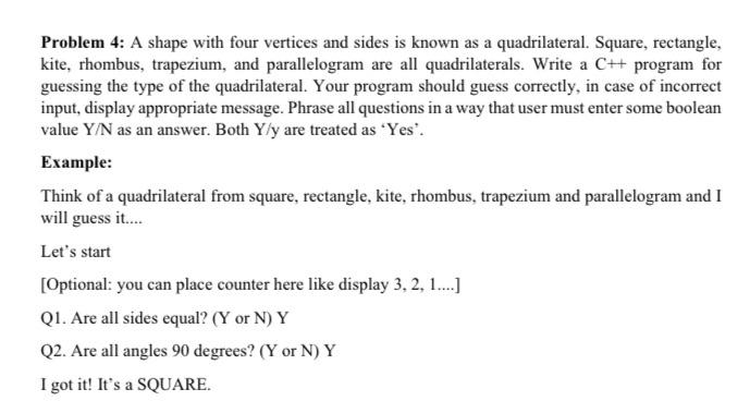 Solved Problem 4: A shape with four vertices and sides is | Chegg.com