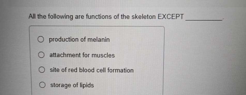 Solved All the following are functions of the skeleton | Chegg.com