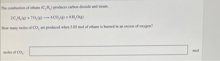 Solved The combustion of ethane (C2H6) produces carbon | Chegg.com