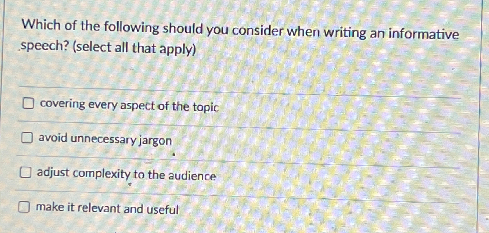 Solved Which of the following should you consider when | Chegg.com