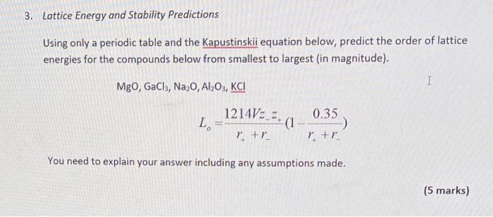 Solved 3. Lattice Energy and Stability Predictions Using | Chegg.com