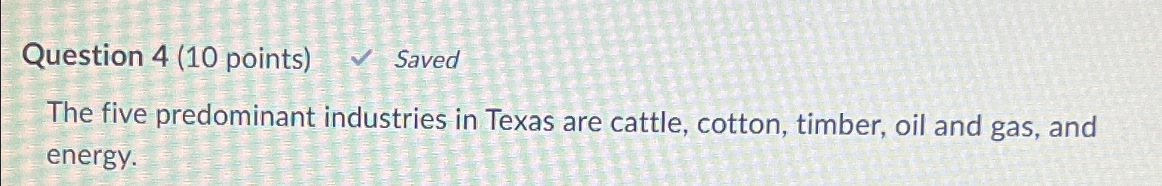 Solved Question 4 (10 ﻿points) ﻿SavedThe five predominant | Chegg.com