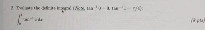Solved 2. Evaluate the definite integral (Note: | Chegg.com