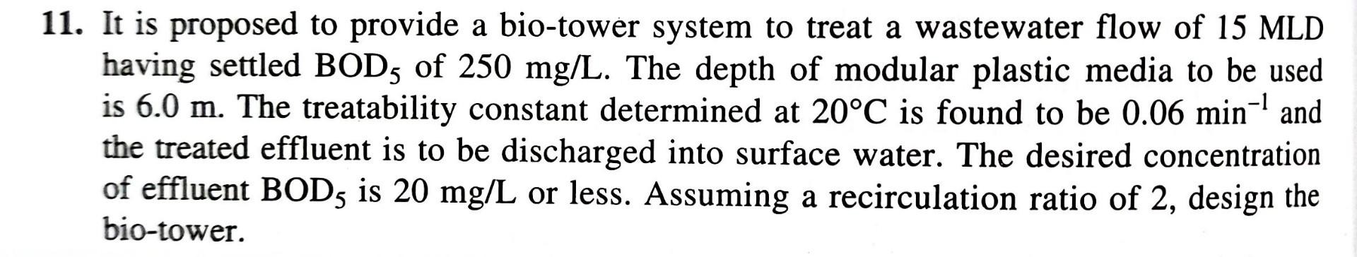 Solved 1. It is proposed to provide a bio-tower system to | Chegg.com