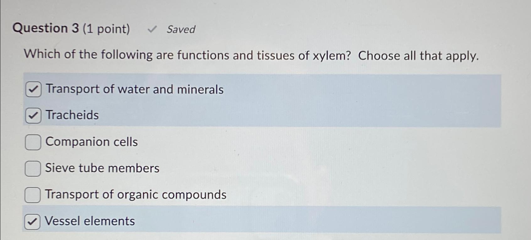 Solved Question 3 (1 ﻿point) ﻿SavedWhich of the following | Chegg.com